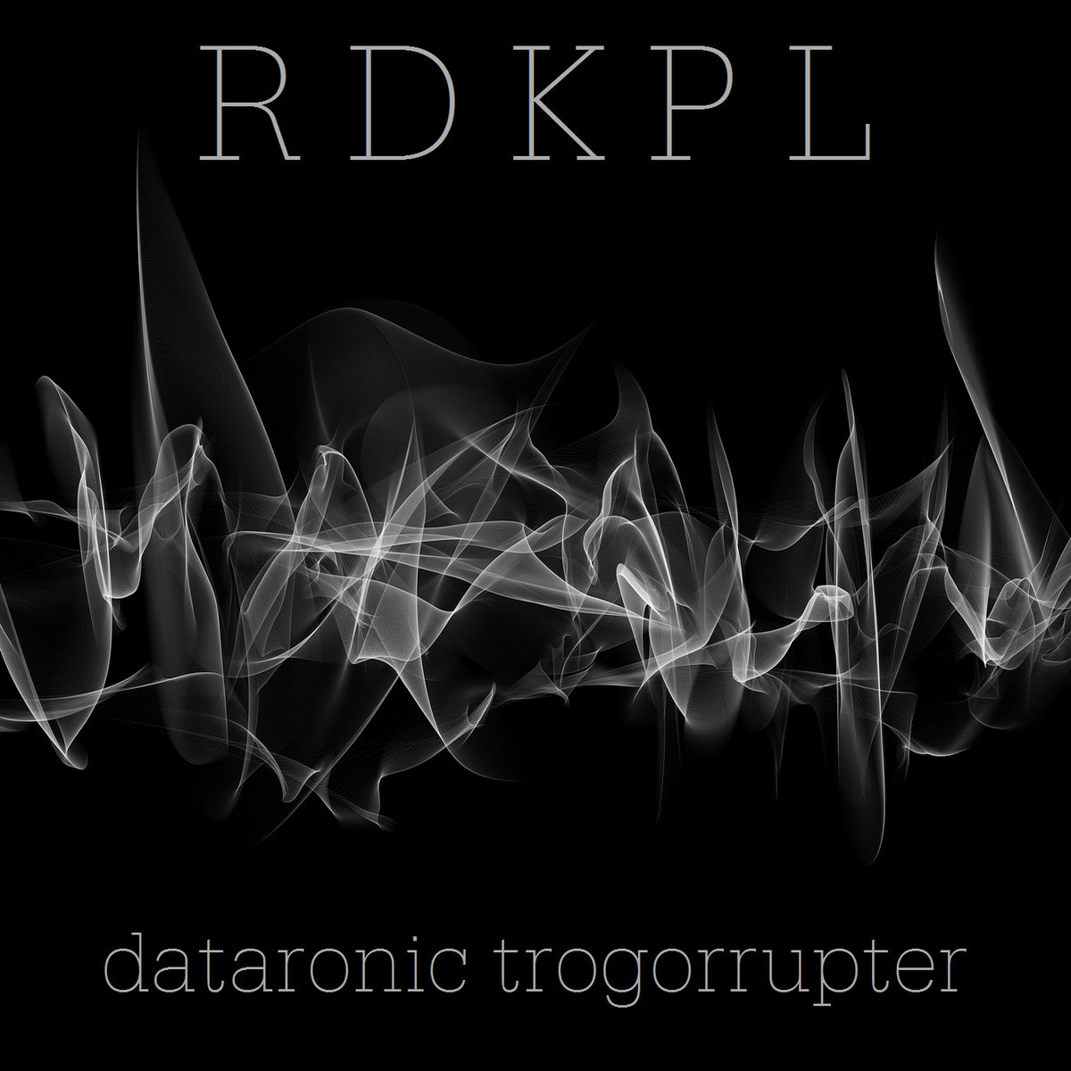 dataronic trogorrupter | RDKPL | Musique moléculaire label