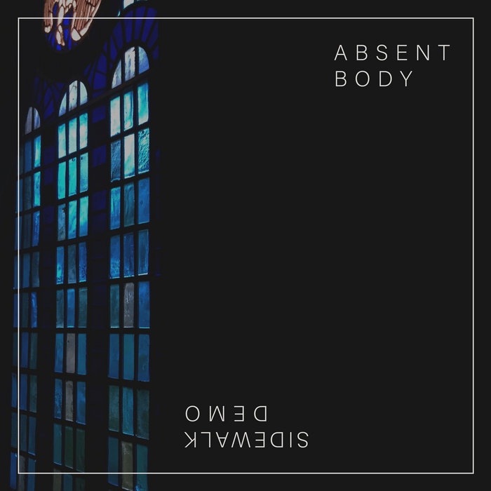 Sidewalk Demo | Absent Body
