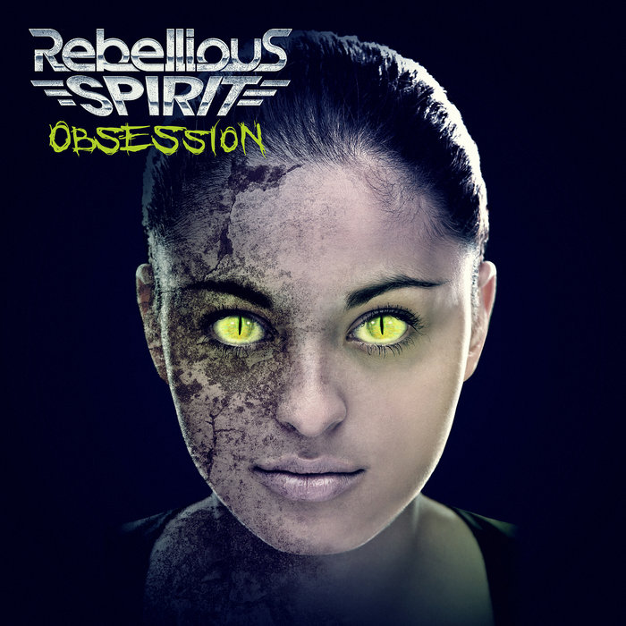 Obsession | Rebellious Spirit