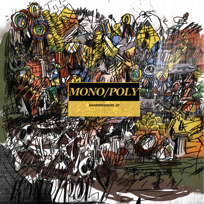 Manifestations | MONO/POLY | Mono/Poly