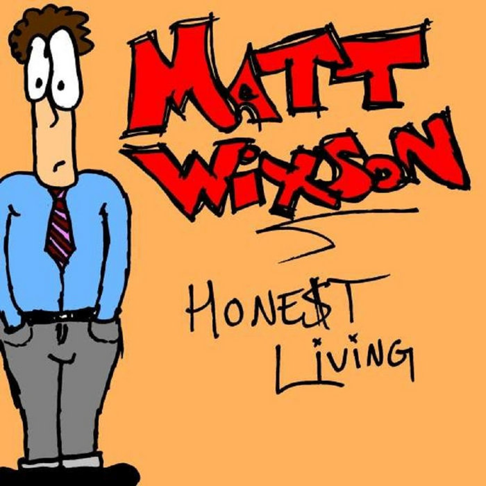 Honest Living | Matt Wixson