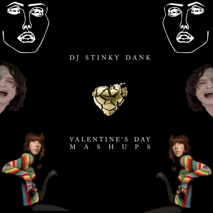 DJ Stinky Dank - Valentine's Mashups | DJ Stinky Dank | Leftfield ...