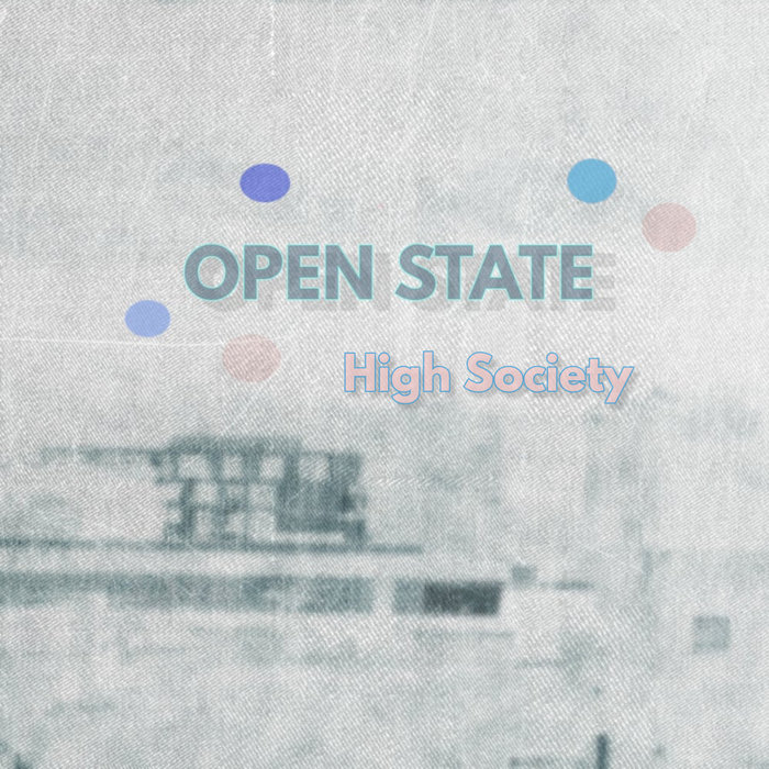 HIGH SOCIETY | Open State