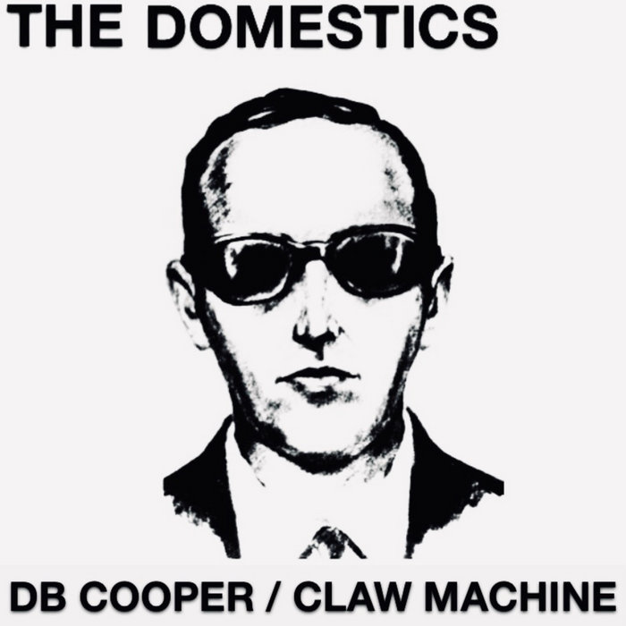 DB Cooper/Claw Machine | The Domestics
