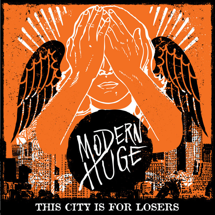 This City Is For Losers | Modern Huge