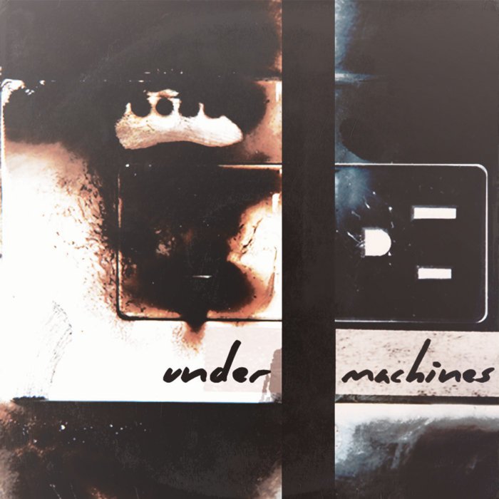 2017 | Under Machines