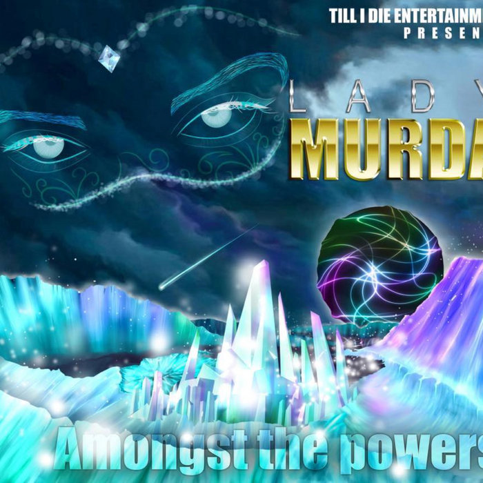 Amongst the Powers | Lady Murda