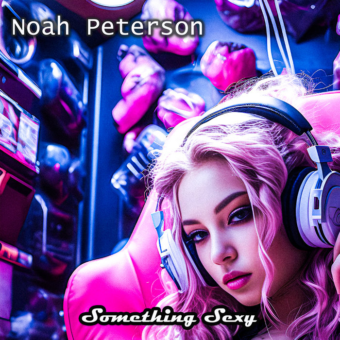 Something Sexy | Noah Peterson