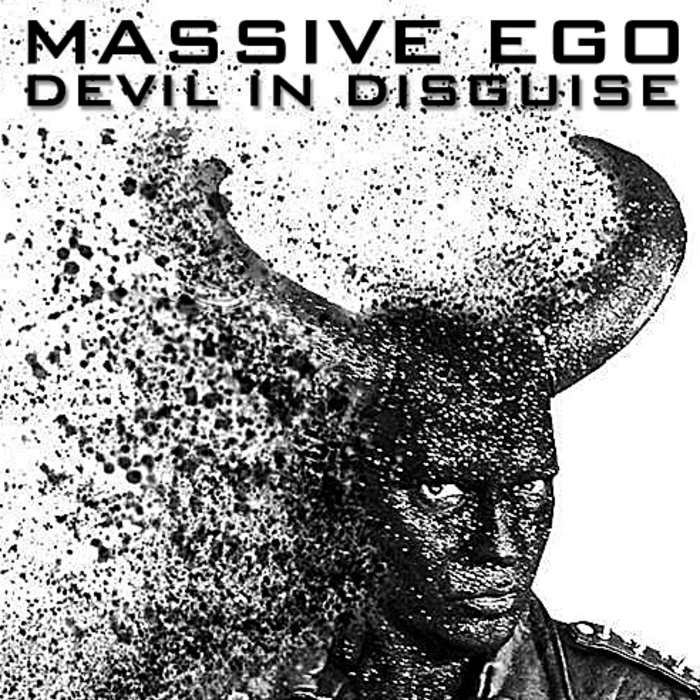 DEVIL IN DISGUISE | Massive Ego