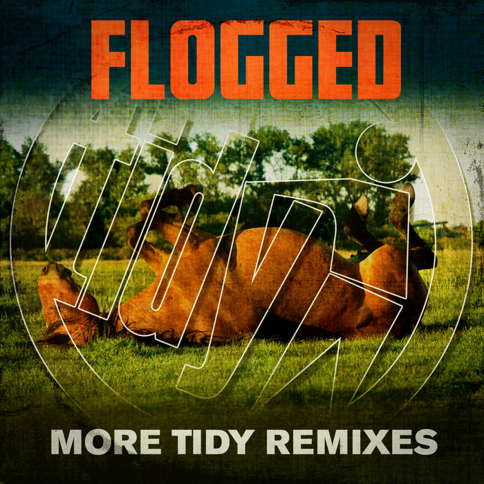 Flogged - The Remix Album | Various Artists | Tidy Trax