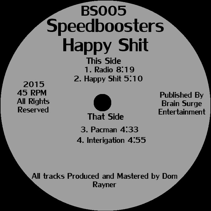 Happy Shit | Speedboosters | Brain Surge Entertainment