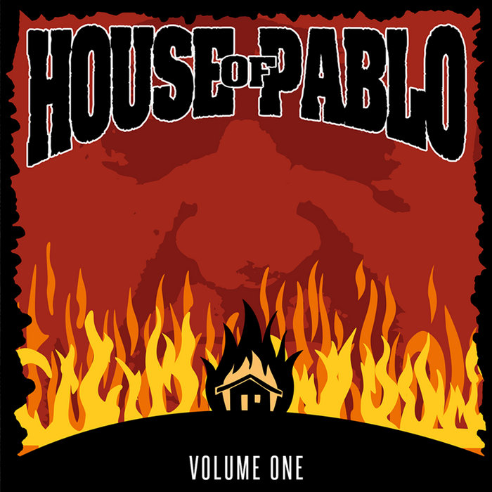 House of Pablo volume one | Muscle Tribe of Danger and Excellence