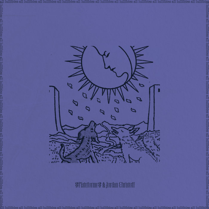 All Lullabies | ゆPlatformeゆ & Jordan Christoff | Jordan Christoff