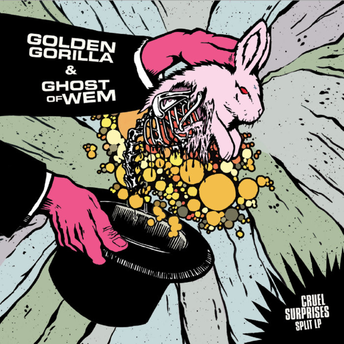 cruel surprises [split] | GOLDEN GORILLA / GHOST OF WEM | Per Koro Records