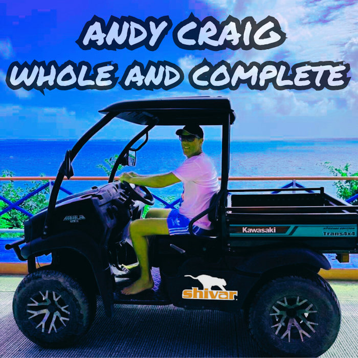 Whole and Complete | Andy Craig