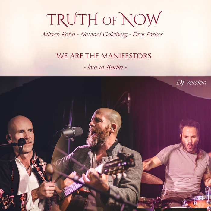 We are the manifestors - DJ edition | Truth of Now - Mitsch Kohn ...