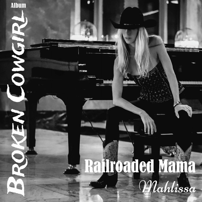 Mahlissa - Railroaded Mama | Nashville Radio Promotions | Colt Records