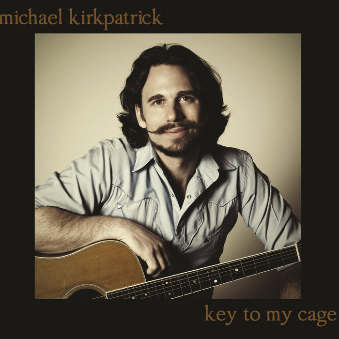 Key to My Cage | Michael Kirkpatrick