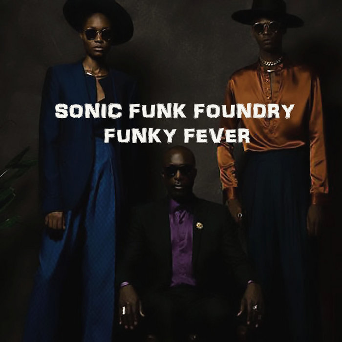 Funky Fever | Sonic Funk Foundry