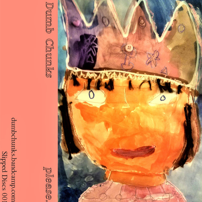 please. | Dumb Chunks