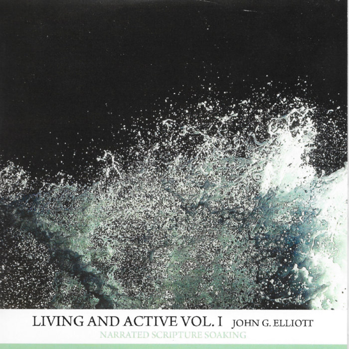Living and Active Vol. 1 | John G. Elliott