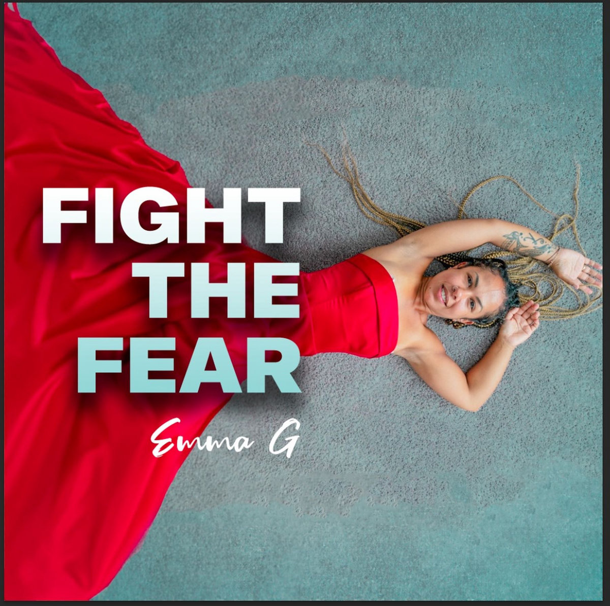 fight the fear | Emma G