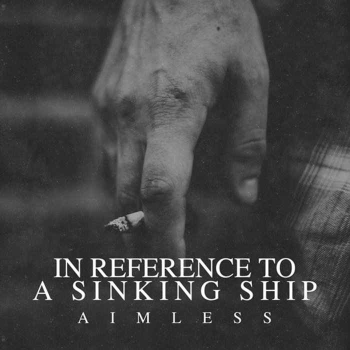 Aimless EP | In Reference to a Sinking Ship