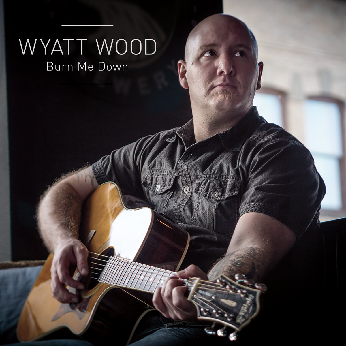 Burn Me Down | Wyatt Wood