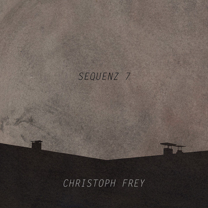 Sequenz 7 | Christoph Frey