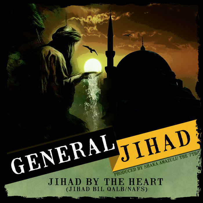 Jihad By The Heart (Jihad Bil Qalb/Nafs) | General Jihad | Shaka ...