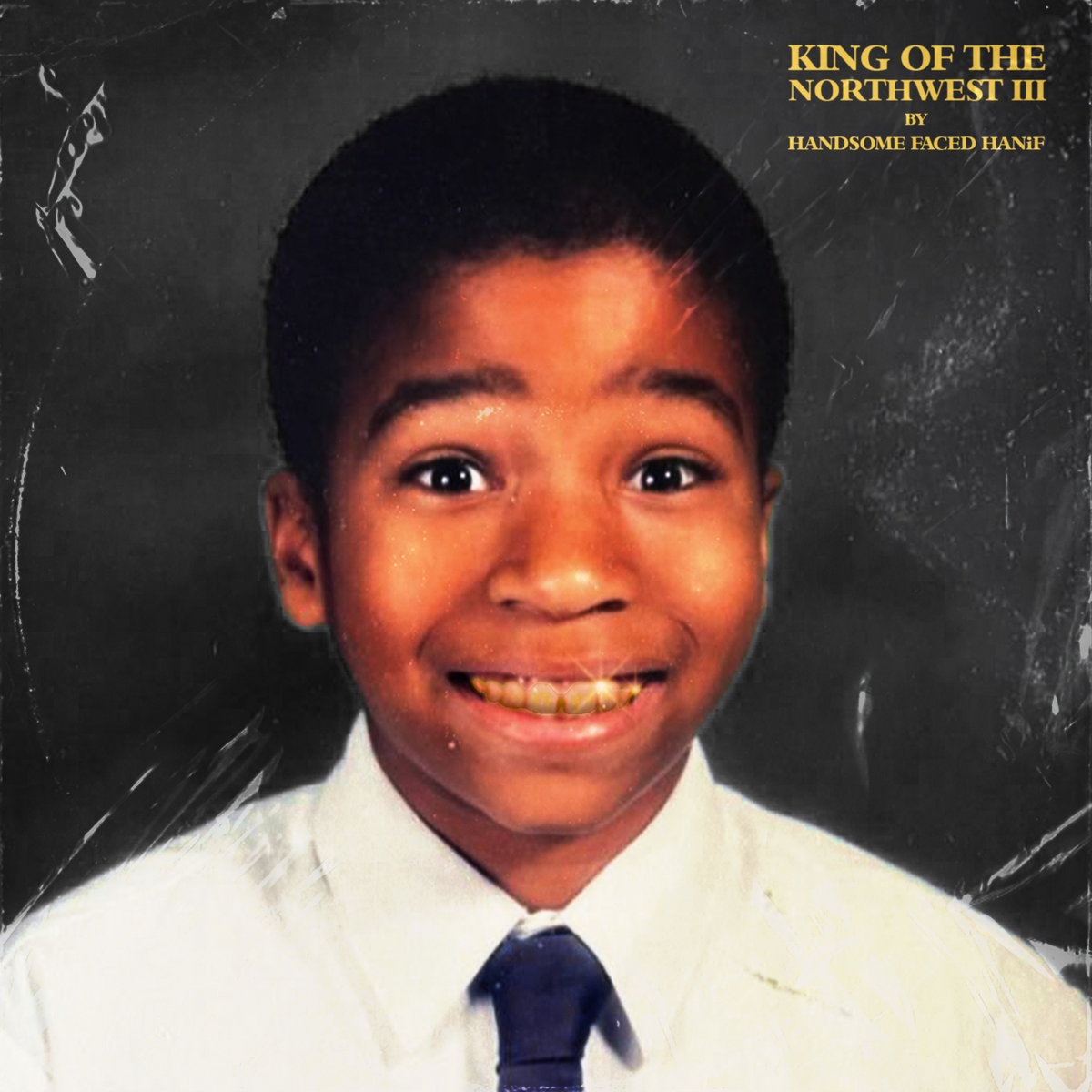 King Of The NorthWest III: Handsome Faced HANiF. | Handsome Faced HANiF ...