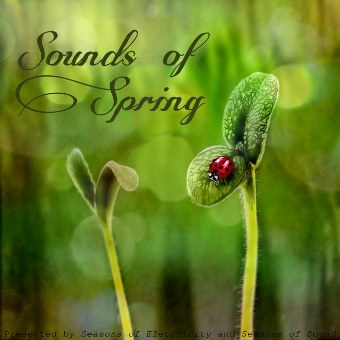 Sounds of Spring | Seasons of Electricity
