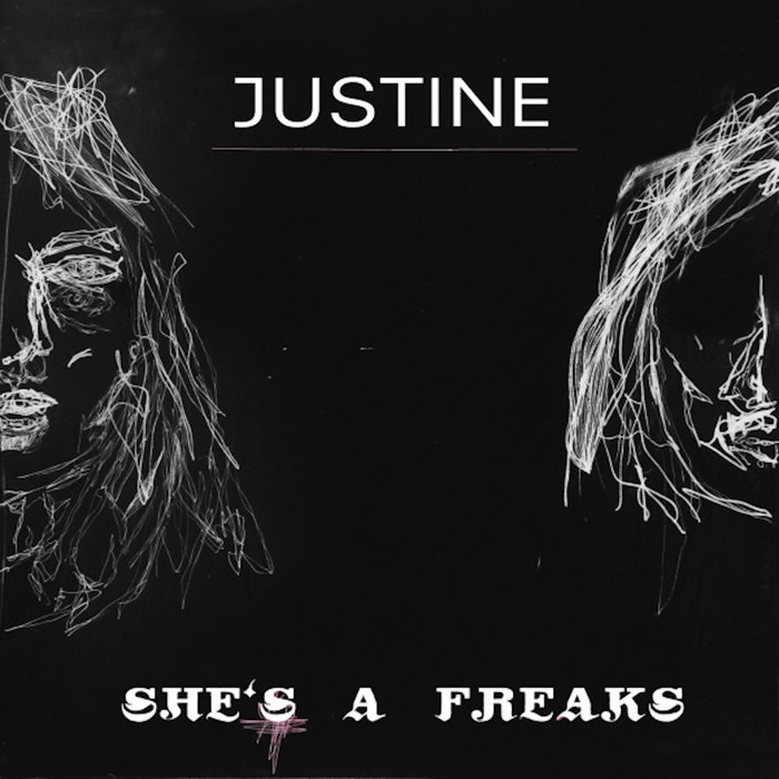 Shes A Freak Justine Nein Records