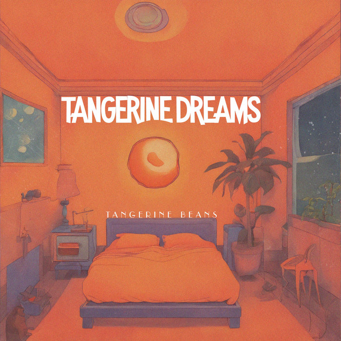 Tangerine Dreams | Tangerine Beans
