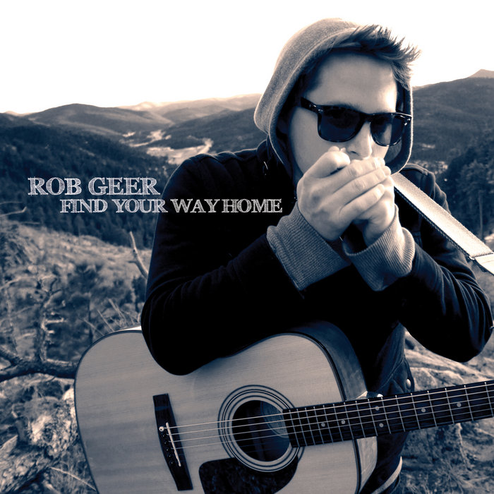 Find Your Way Home | Rob Geer