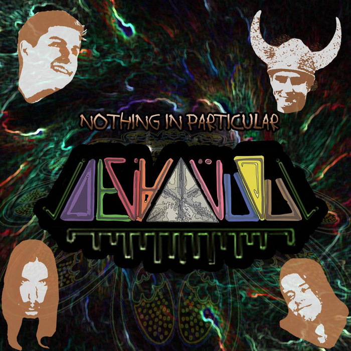 Nothing In Particular | DejaVudu