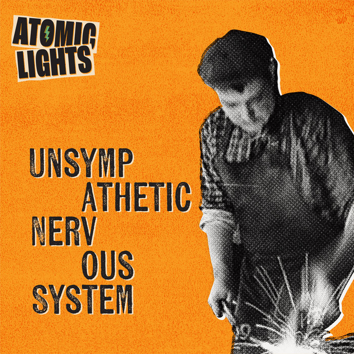 Unsympathetic Nervous System | Atomic Lights