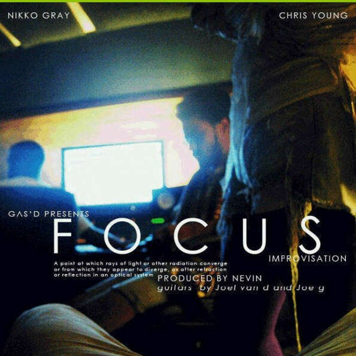 Focus | Nikko Gray & Chris Young. | Nikko Gray