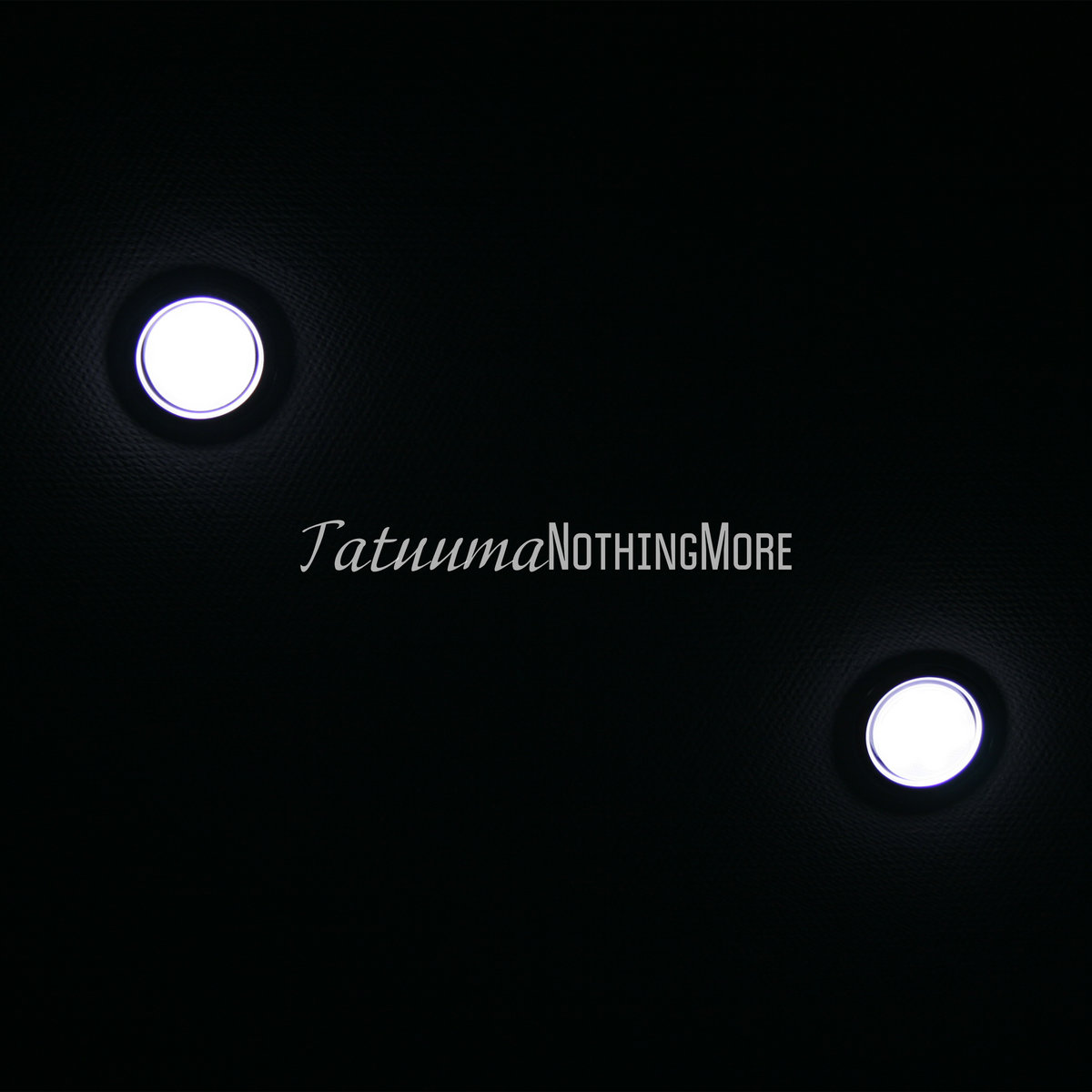 Nothing More (Single) | Tatuuma