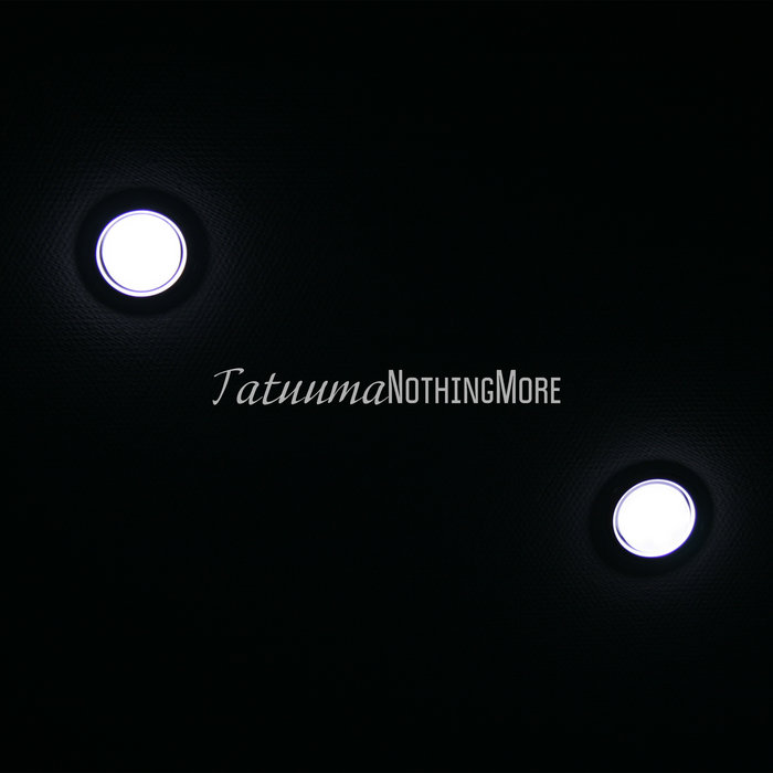 Nothing More (Single) | Tatuuma