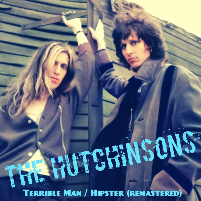 Terrible Man / Hipster (Remastered) - The Hutchinsons | The Hutchinsons ...