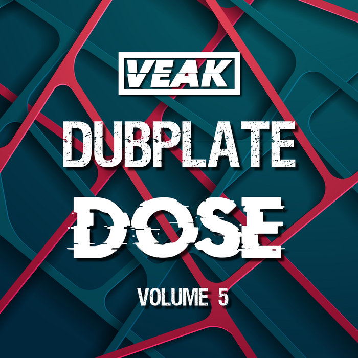 Veak - Dubplate Dose Volume 5 (Remaster) | Veak Music