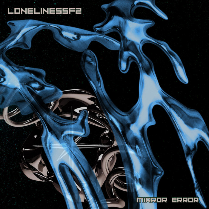 Mirror Error | LonelinessF2 | Rebell Union