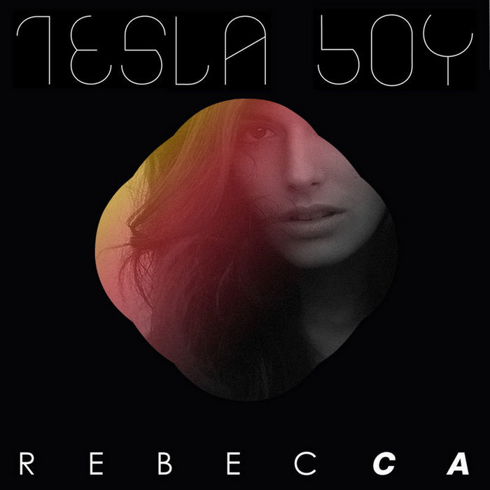 Rebecca | Tesla Boy