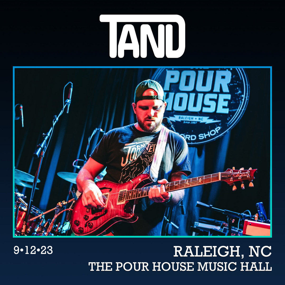 2023/09/12 The Pour House Music Hall & Record Shop, Raleigh, NC | Tand