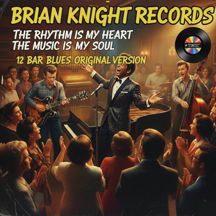The rhythm is My heart the music is My soul original version 12 bar ...