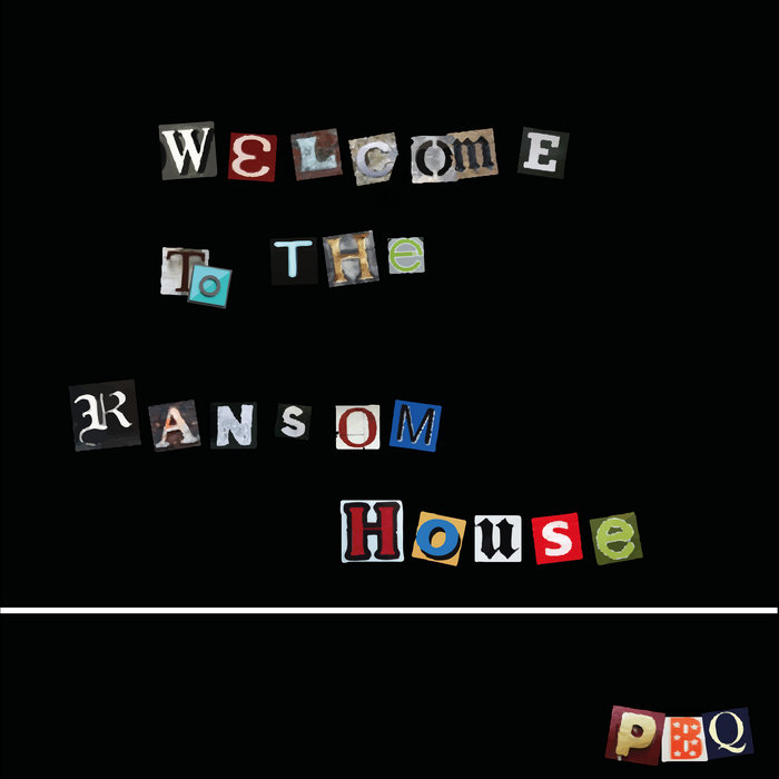 Welcome to the Ransom House (Possum Belly Queen) | Ransom House