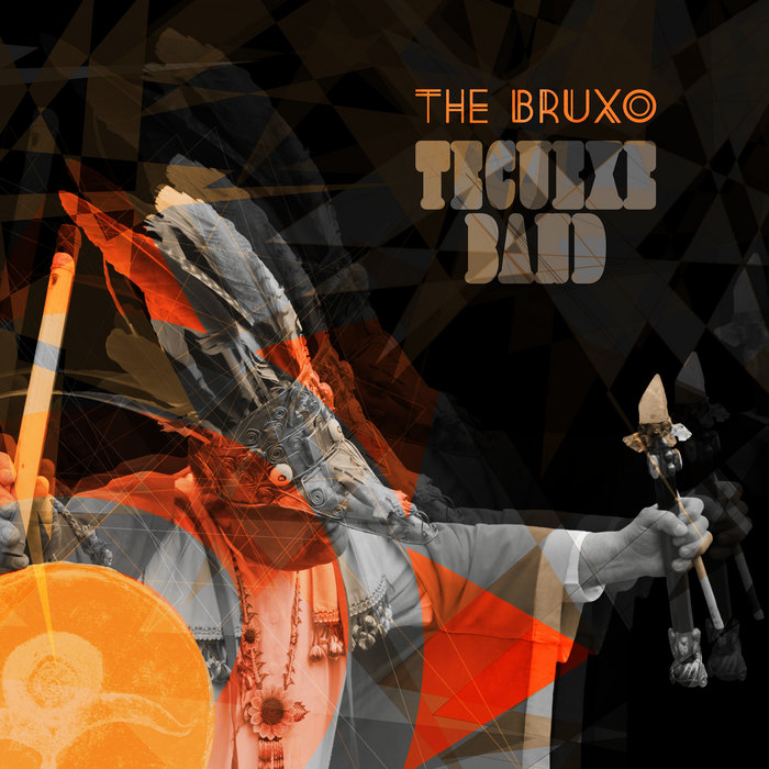 The bruxo | Tecuexe band | SUPLEX