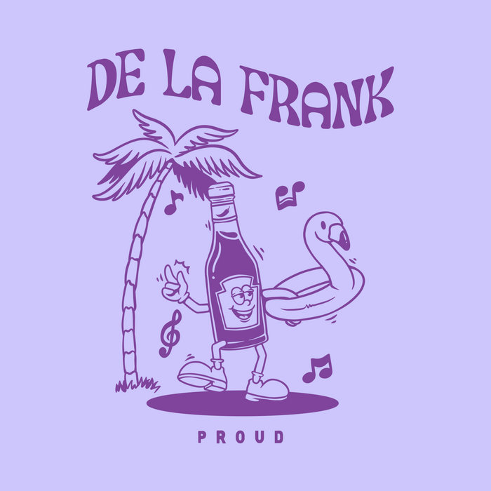 Proud | De La Frank | Mole Music