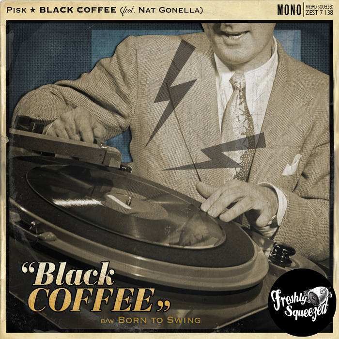 Black Coffee | Pisk | Freshly Squeezed Music